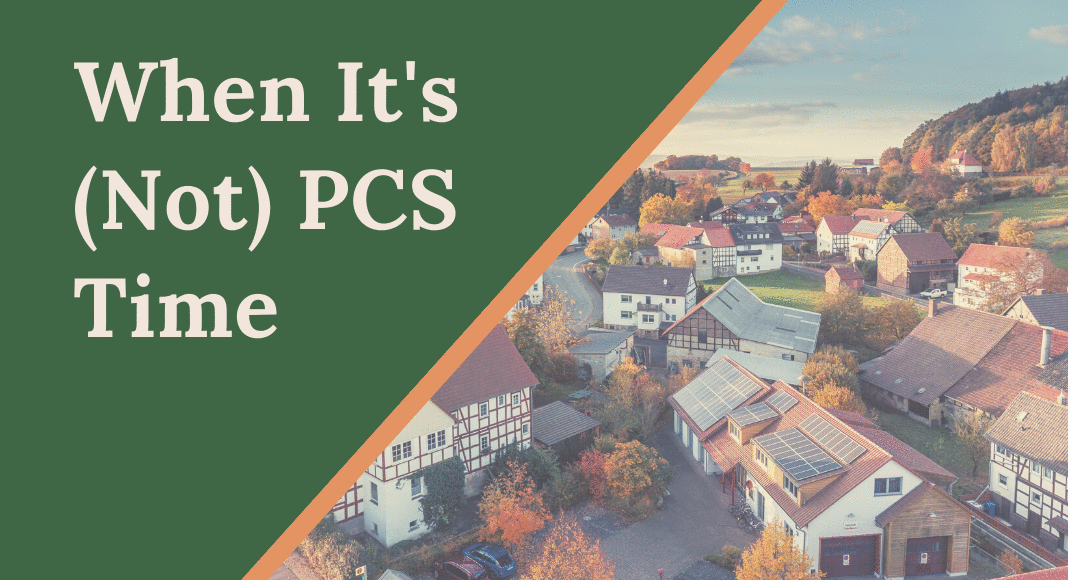 When It's (Not) PCS Time